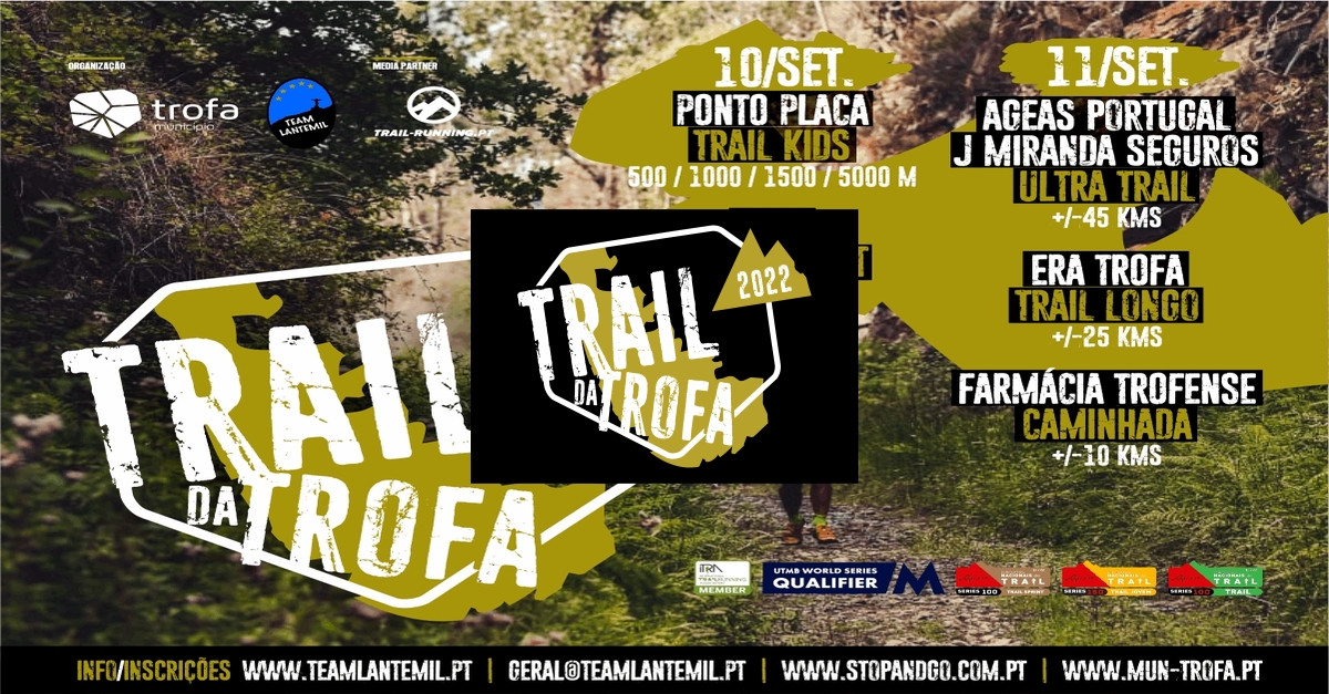 TRAIL DA TROFA 2022 › STOP and GO