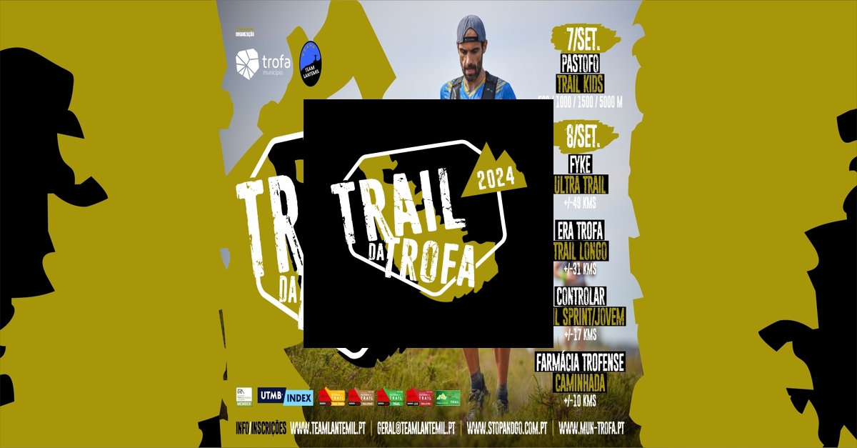 TRAIL DA TROFA 2024 › STOP and GO
